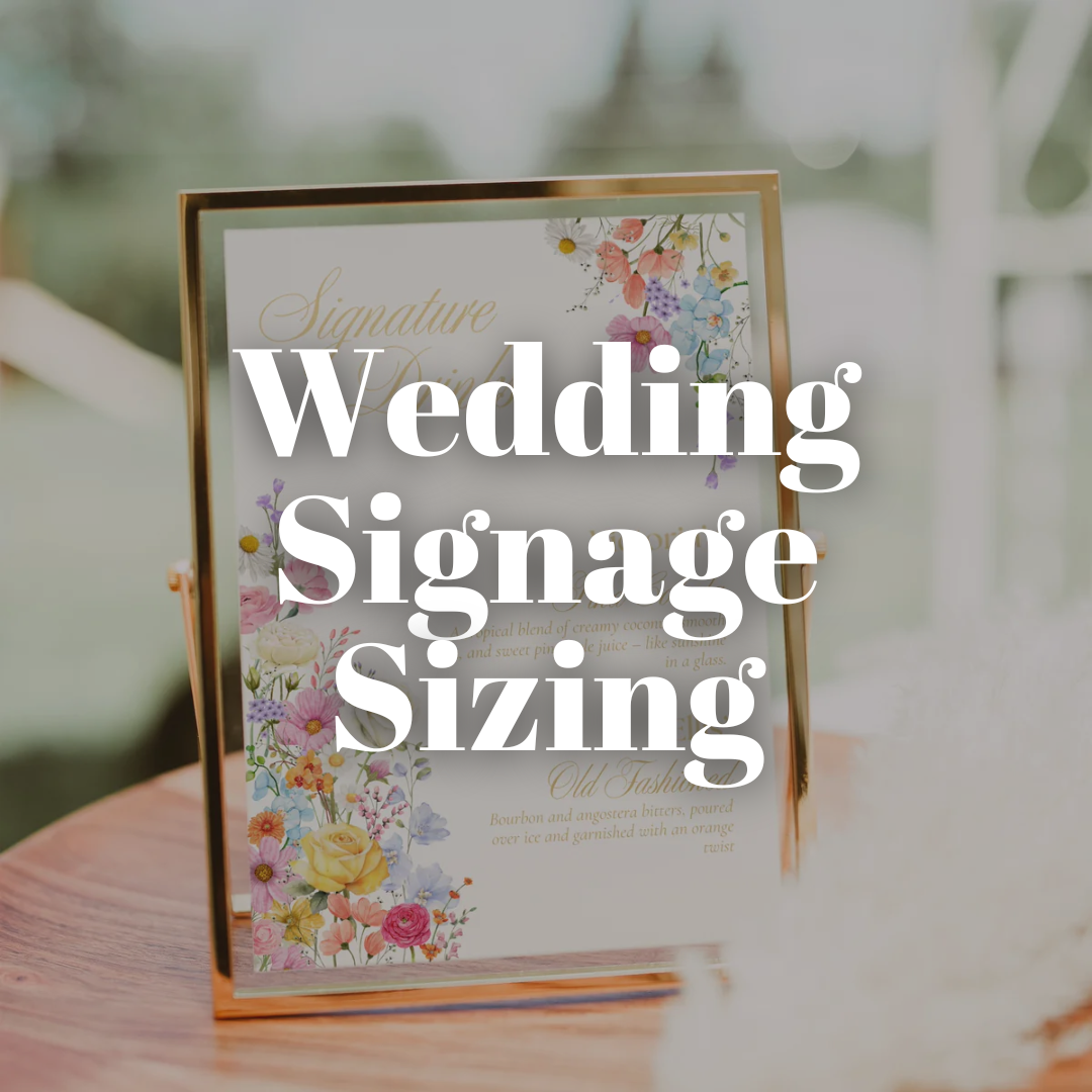 What Size Should My Wedding Signs Be? A Simple Guide – Little Perfections
